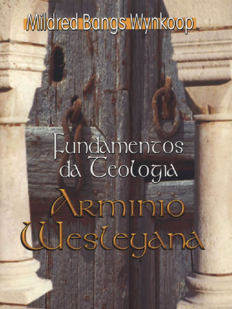 Fundamentos Da Teologia Armínio | PDF