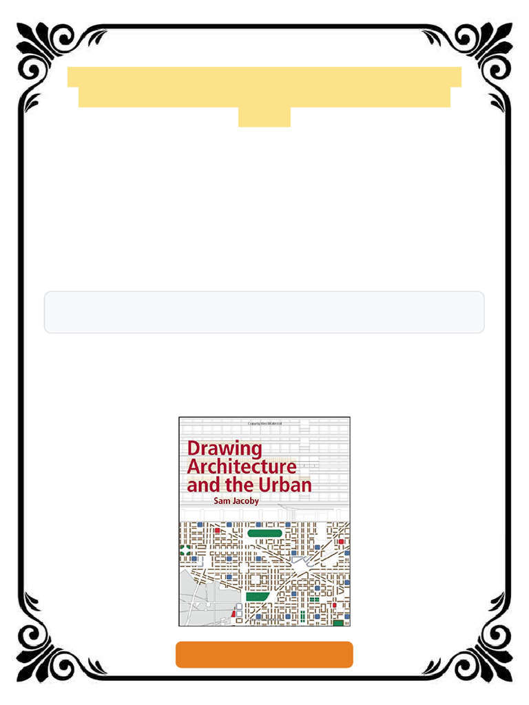 Drawing Architecture and the Urban 1st Edition Sam Jacoby eBook updated ...