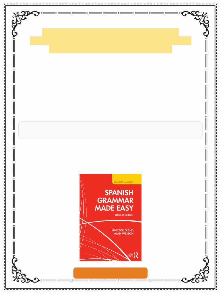 Spanish Grammar Made Easy Second Edition. Edition Alan Wesson Ebook ...