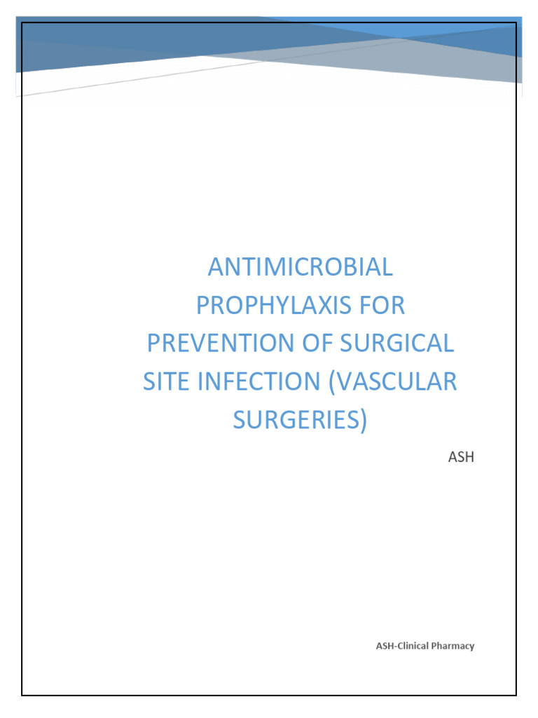 Antimicrobial Prophylaxis for Vascular Surgery | PDF