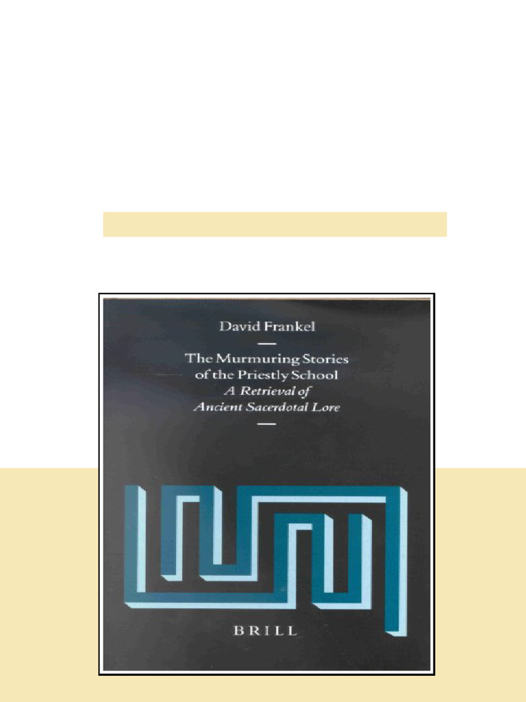 The Murmuring Stories Of The Priestly School A Retrieval Of Ancient ...