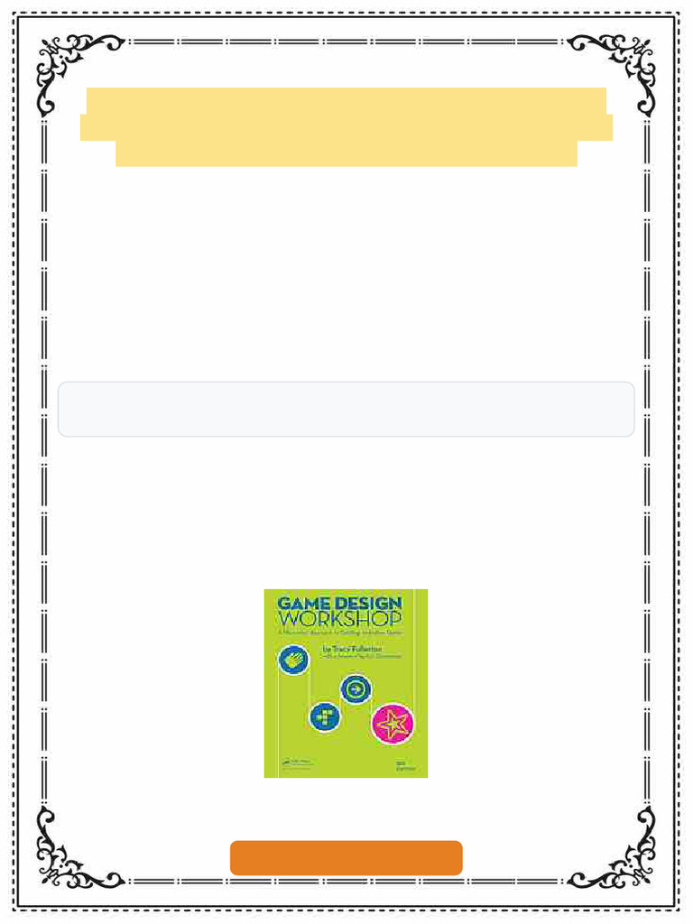 Game Design Workshop A Playcentric Approach to Creating Innovative Games 3rd Edition Fullerton ...