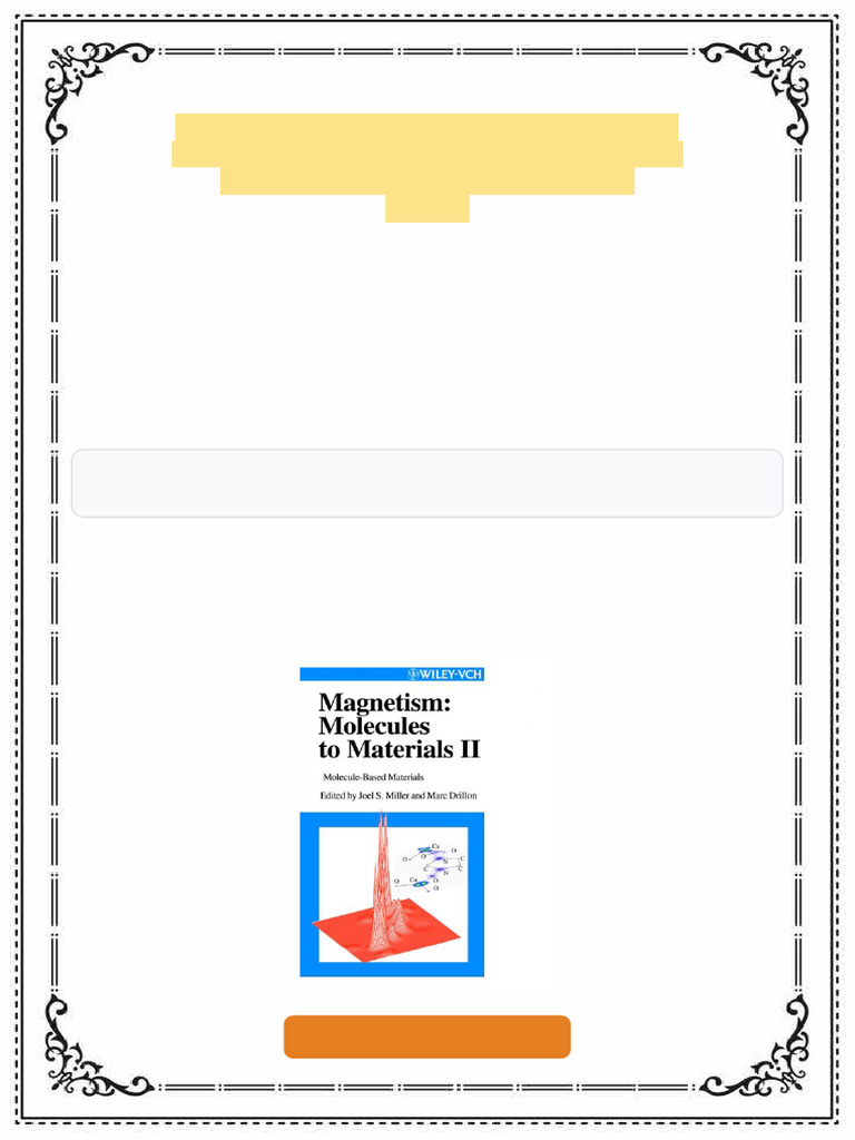 Magnetism Molecules to Materials II Molecule Based Materials 2 1 ...