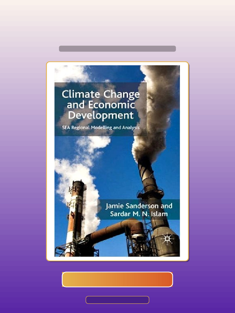 Test Bank for Climate Change and Economic Development SEA Regional ...