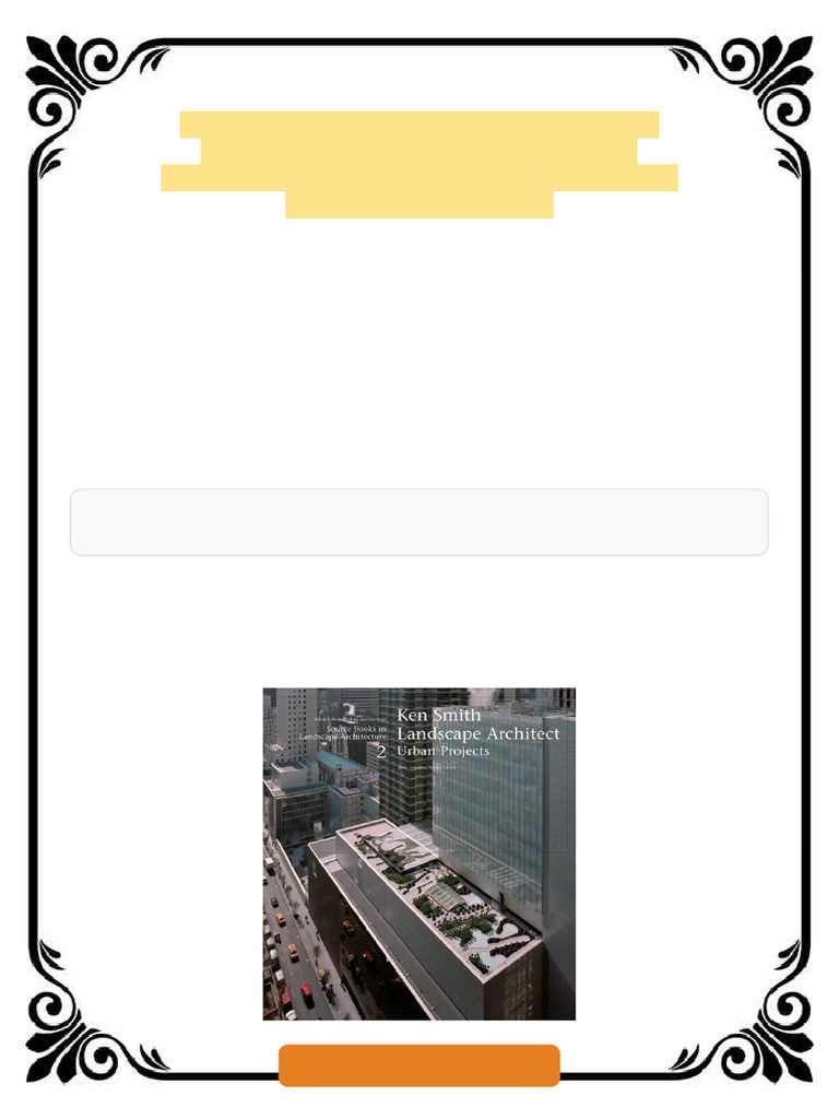 Ken Smith Landscape Architects Urban Projects A Source Book in ...