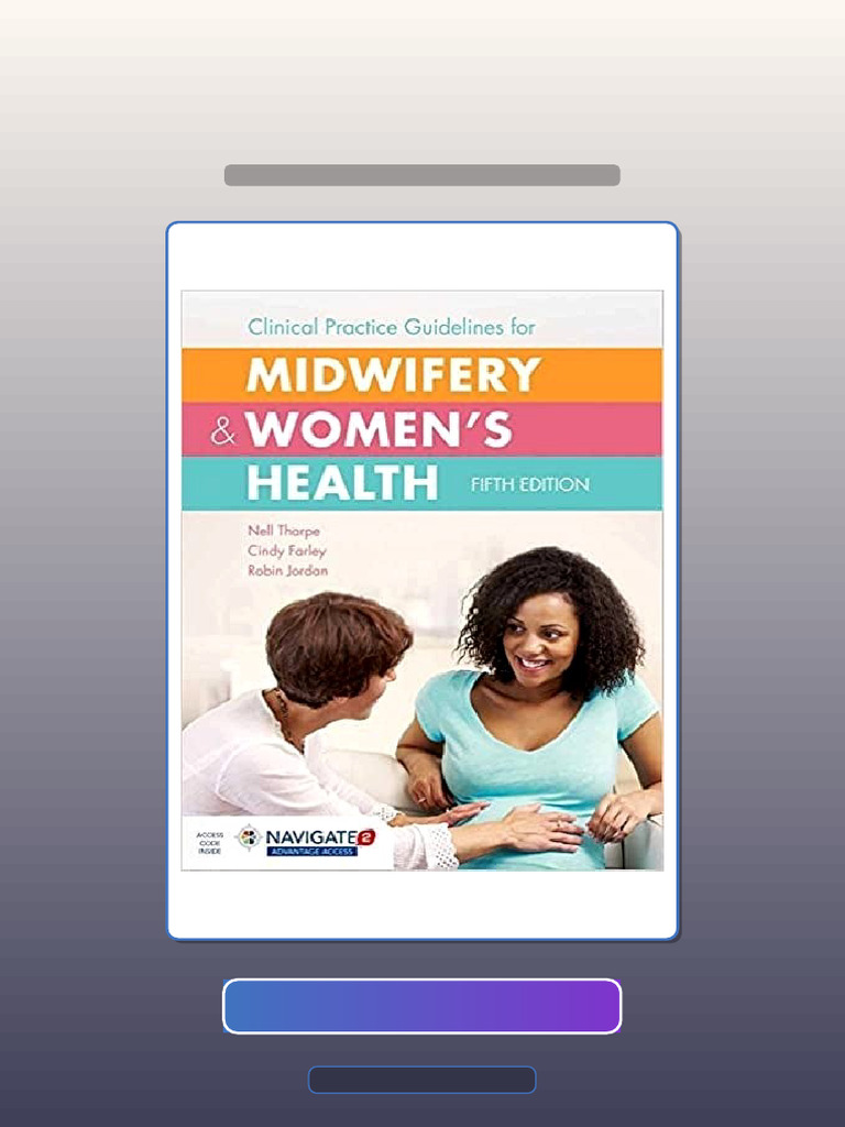 Test Bank For Clinical Practice Guidelines For Midwifery Womens Health ...
