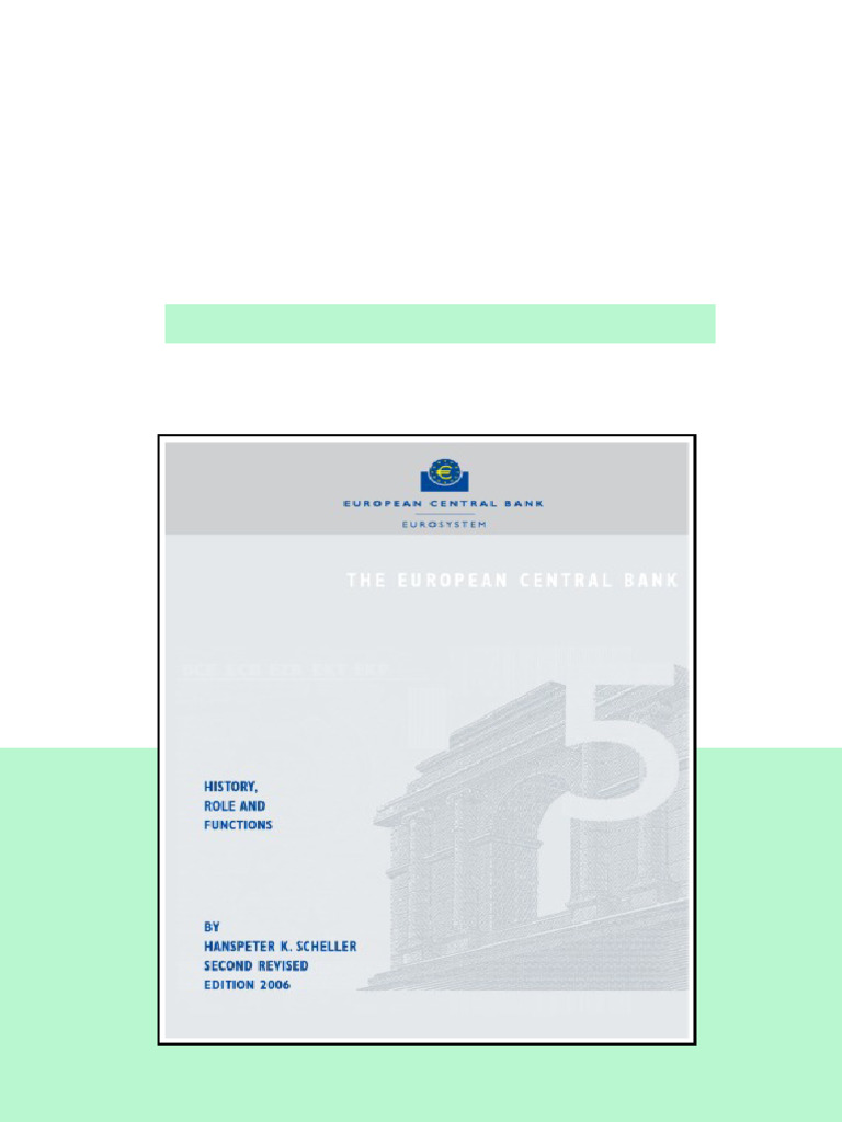 European Central Bank History Role Functions Hanspeter K Scheller ...