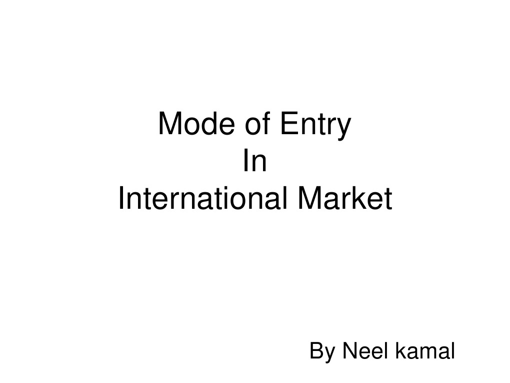 Mode of Entry | PDF | Joint Venture | Franchising