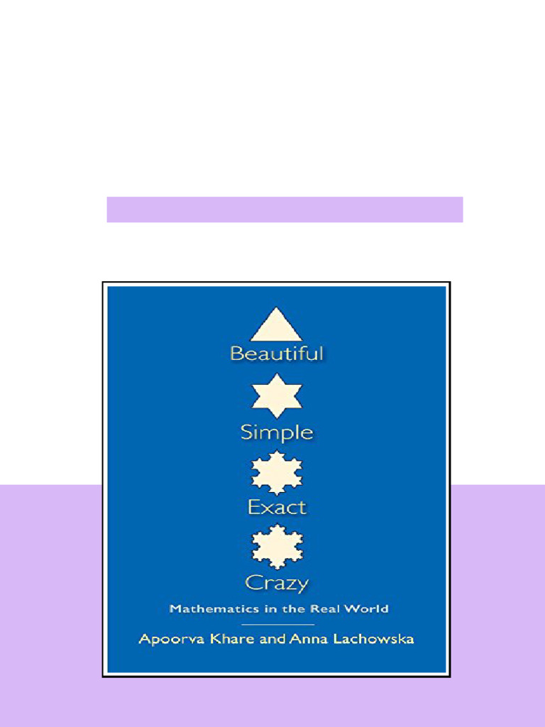 Beautiful Simple Exact Crazy Mathematics In The Real World Apoorva ...