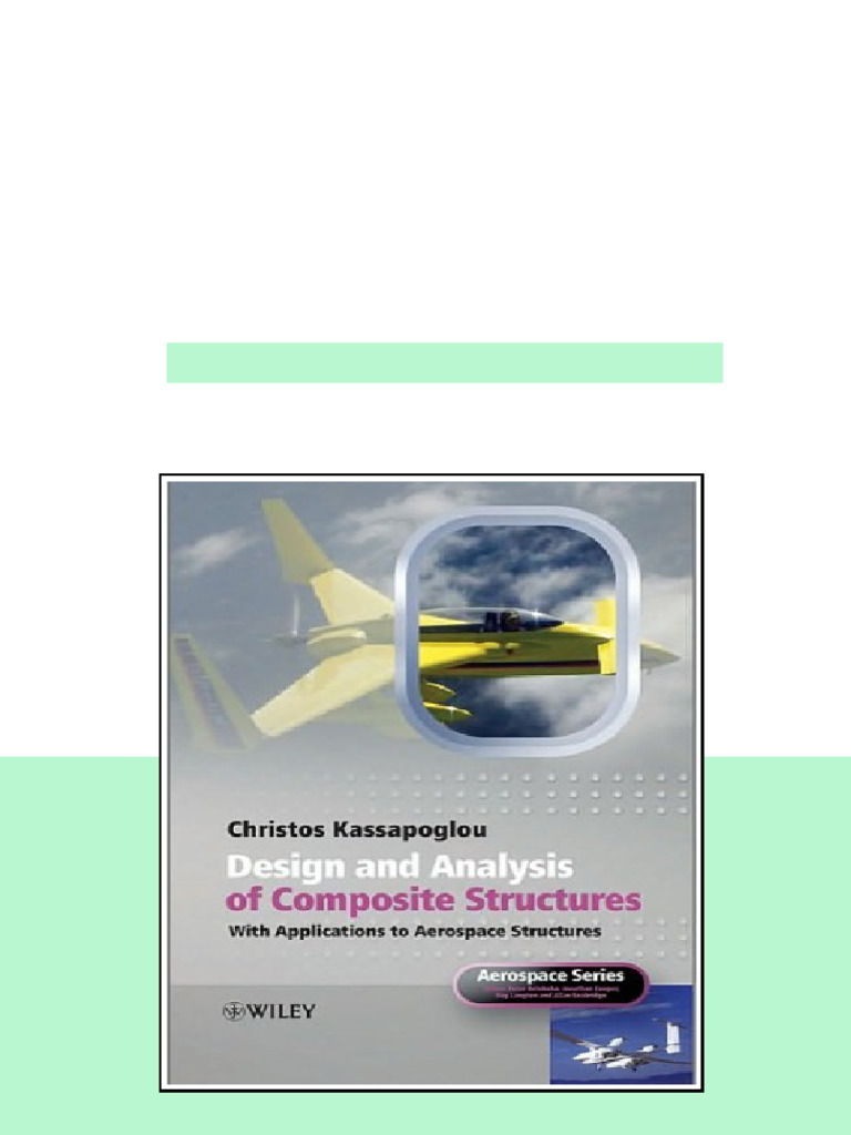 Design And Analysis Of Composite Structures With Applications To ...