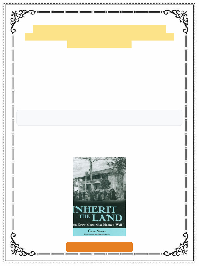 Inherit the Land Jim Crow Meets Miss Maggie s Will First Edition Gene ...
