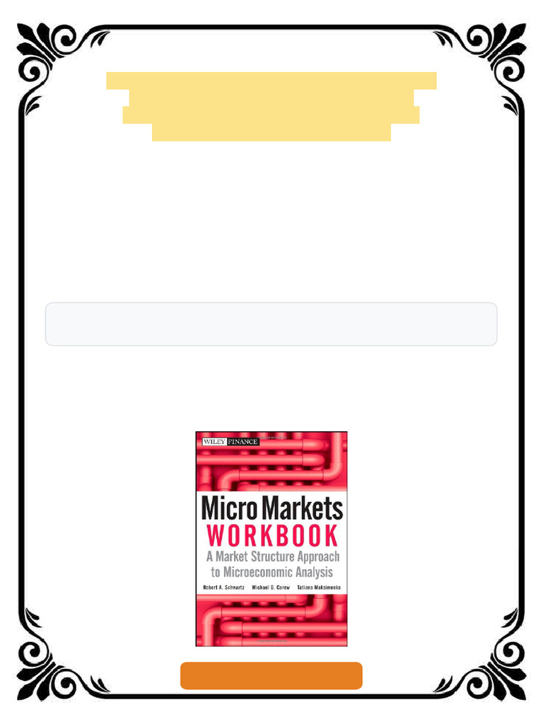 Micro Markets Workbook A Market Structure Approach to Microeconomic ...