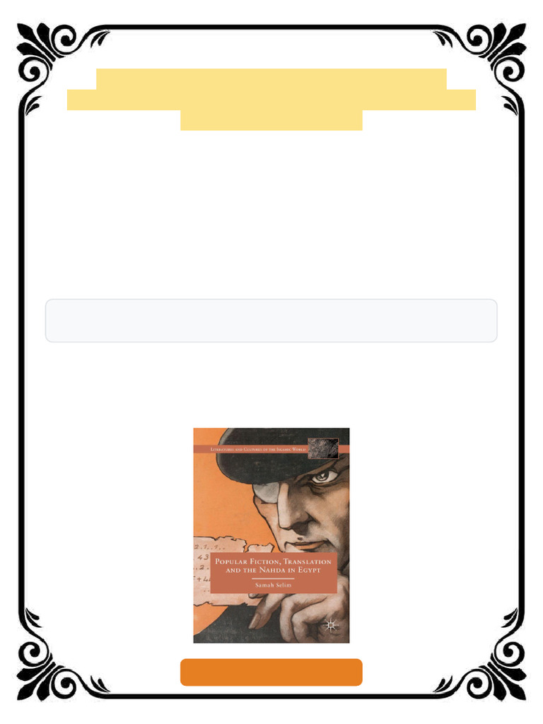 Popular Fiction, Translation and The Nahda in Egypt Samah Selim Ebook ...