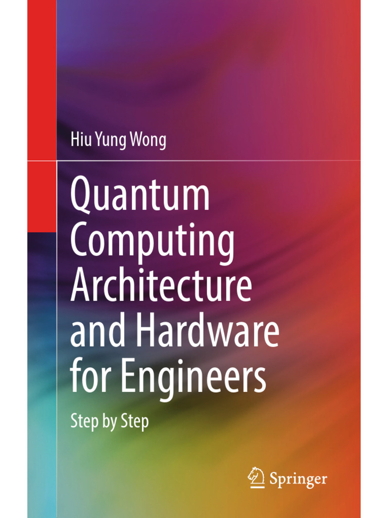 Quantum Computing Hardware Guide | PDF | Quantum Computing | Physics