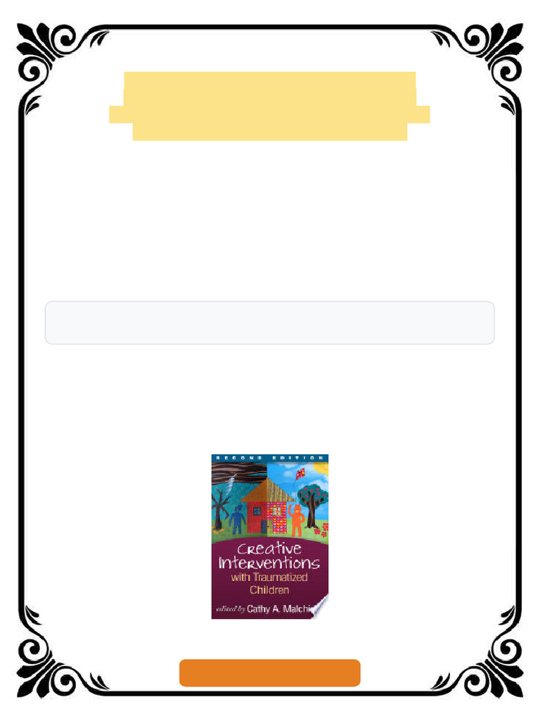Creative Interventions With Traumatized Children Creative Arts and Play ...