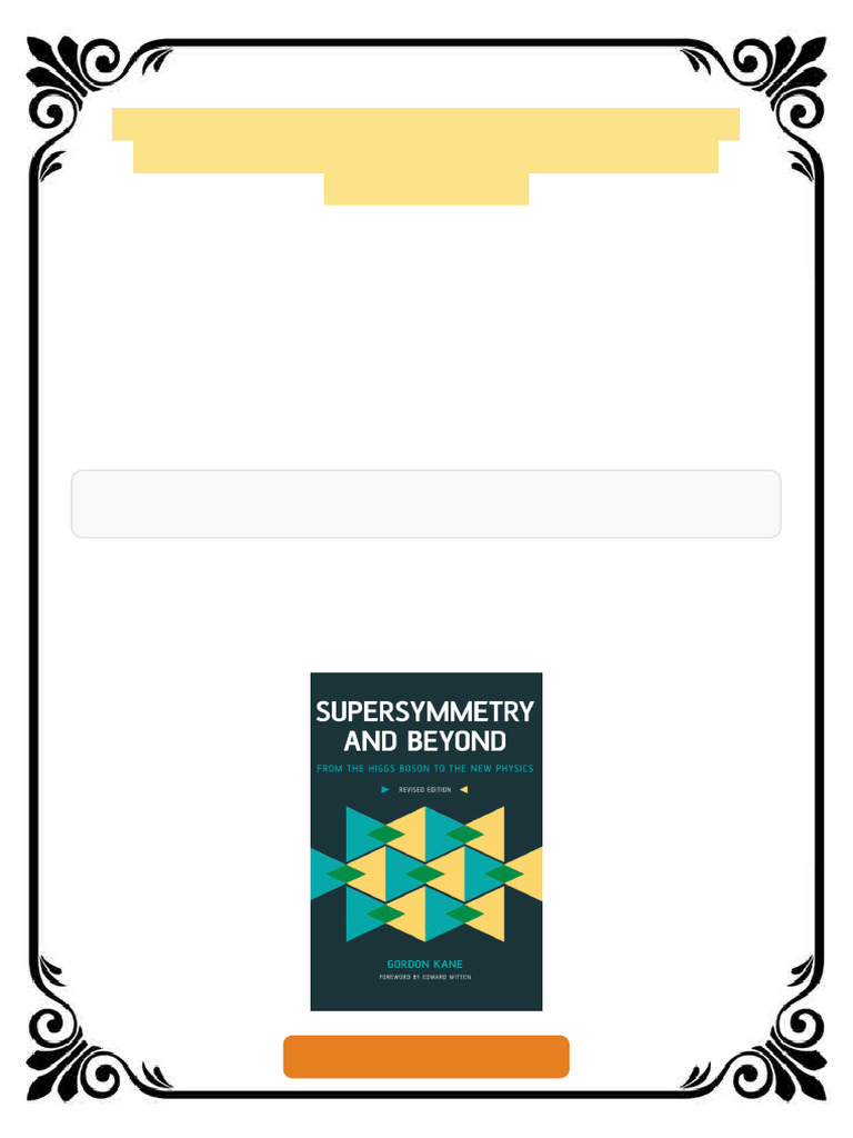 Supersymmetry and Beyond 2nd Edition Gordon Kane Ebook Instantly ...
