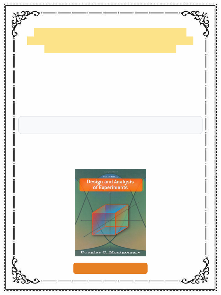 Design and Analysis of Experiments Solutions Manual 6th Edition Douglas ...