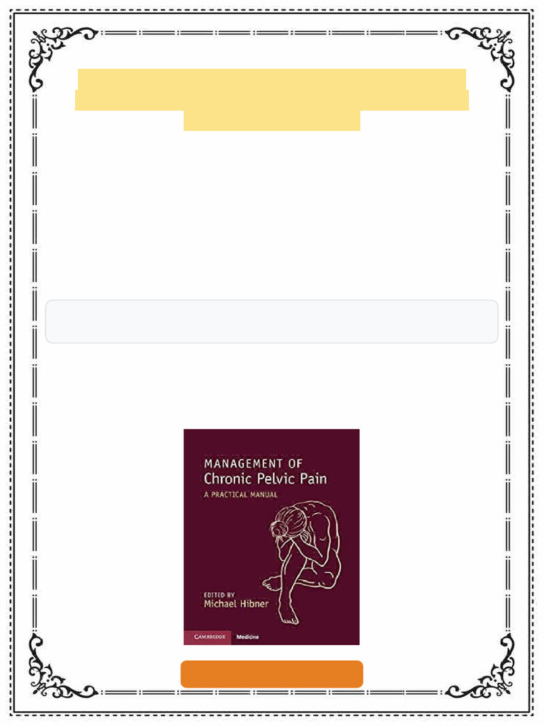 Management of Chronic Pelvic Pain A Practical Manual Michael Hibner ...