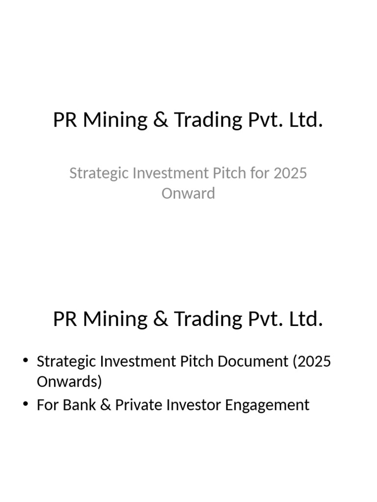 Investment Pitch for PR Mining 2025 | PDF | Mining | Economies