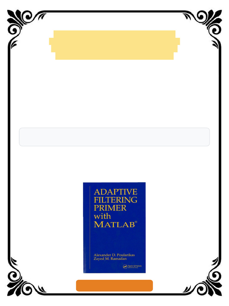 Adaptive Filtering Primer With MATLAB 1st edition by Alexander ...