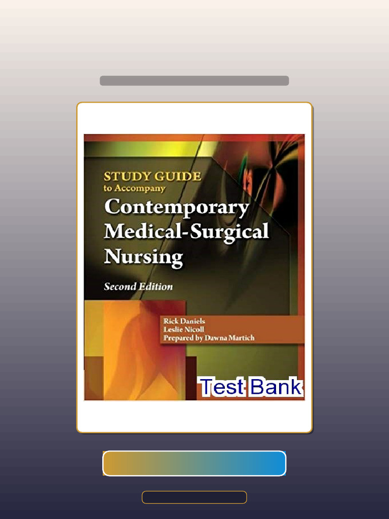 Test Bank for Contemporary Medical Surgical Nursing 2nd Edition Daniels ...