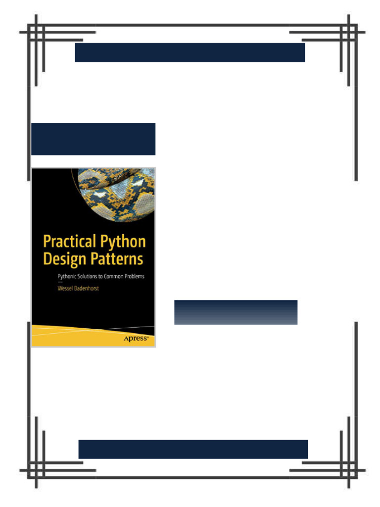 Practical Python Design Patterns: Pythonic Solutions to Common Problems ...