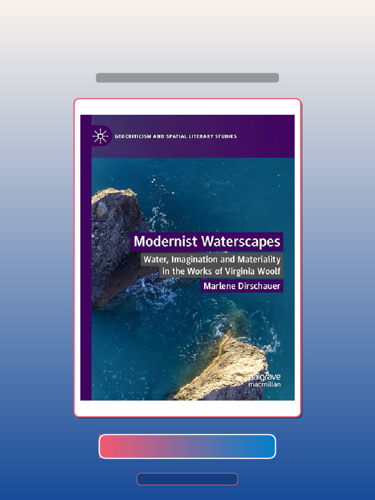 Test Bank for Modernist Waterscapes Marlene Dirschauer HQ File Exam ...