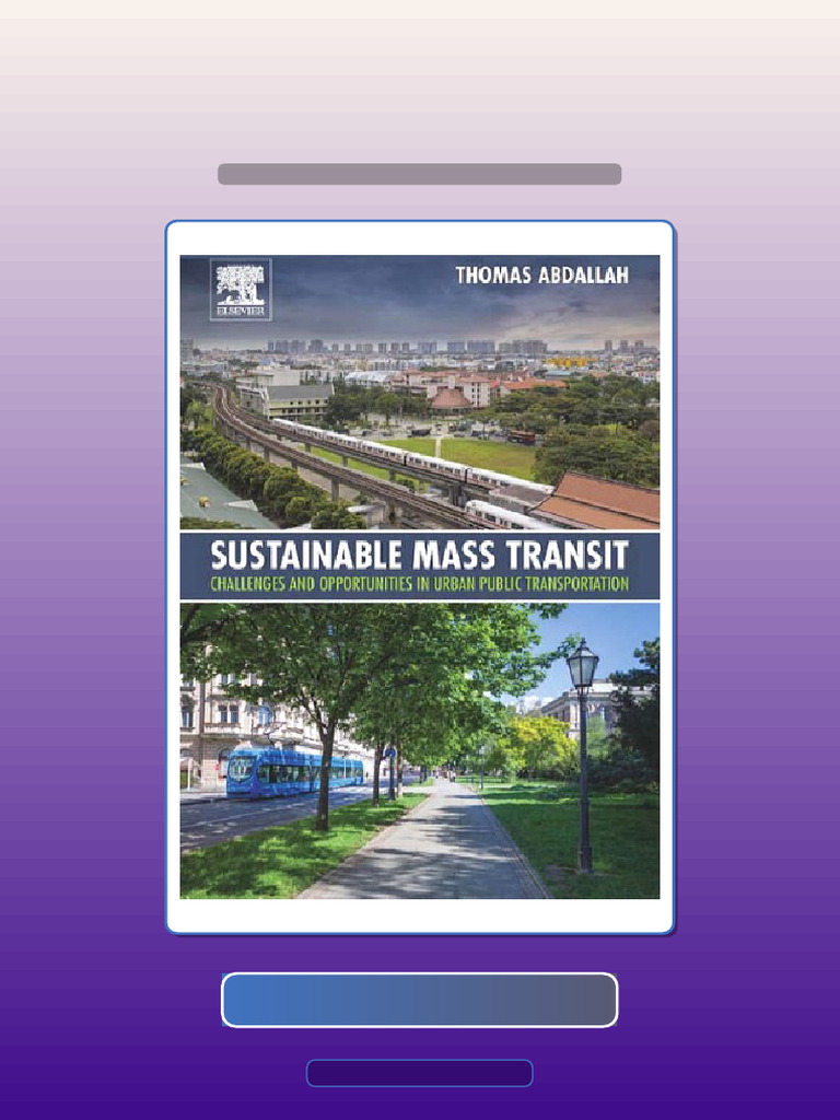Test Bank For Sustainable Mass Transit Challenges and Opportunities in ...