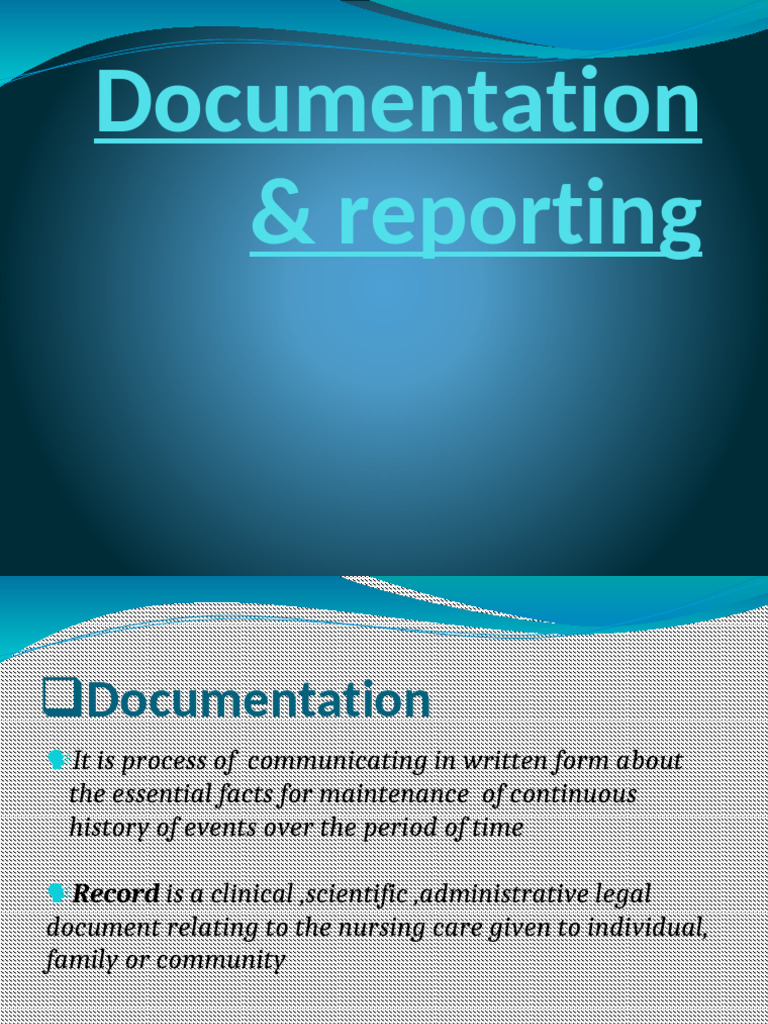 Documentation & reporting | PDF | Nursing | Medical Diagnosis