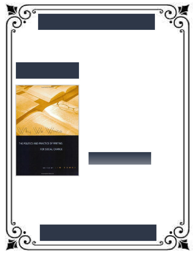 Why We Write The Politics and Practice of Writing for Social Change Jim ...