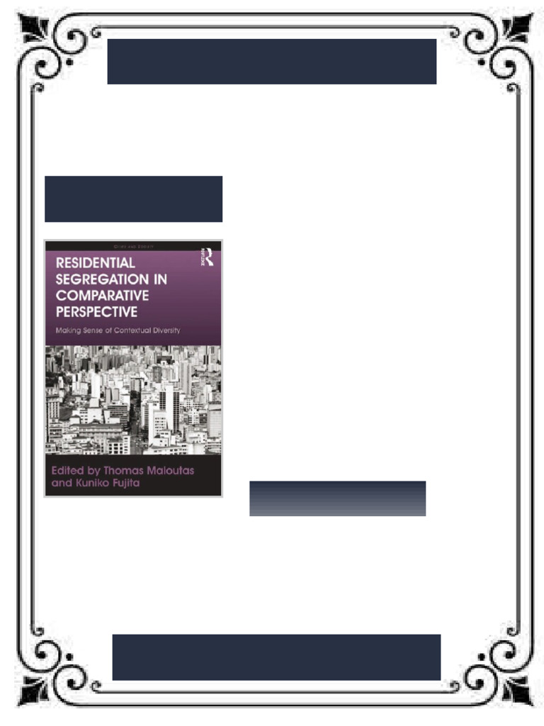Residential Segregation in Comparative Perspective Making Sense of ...