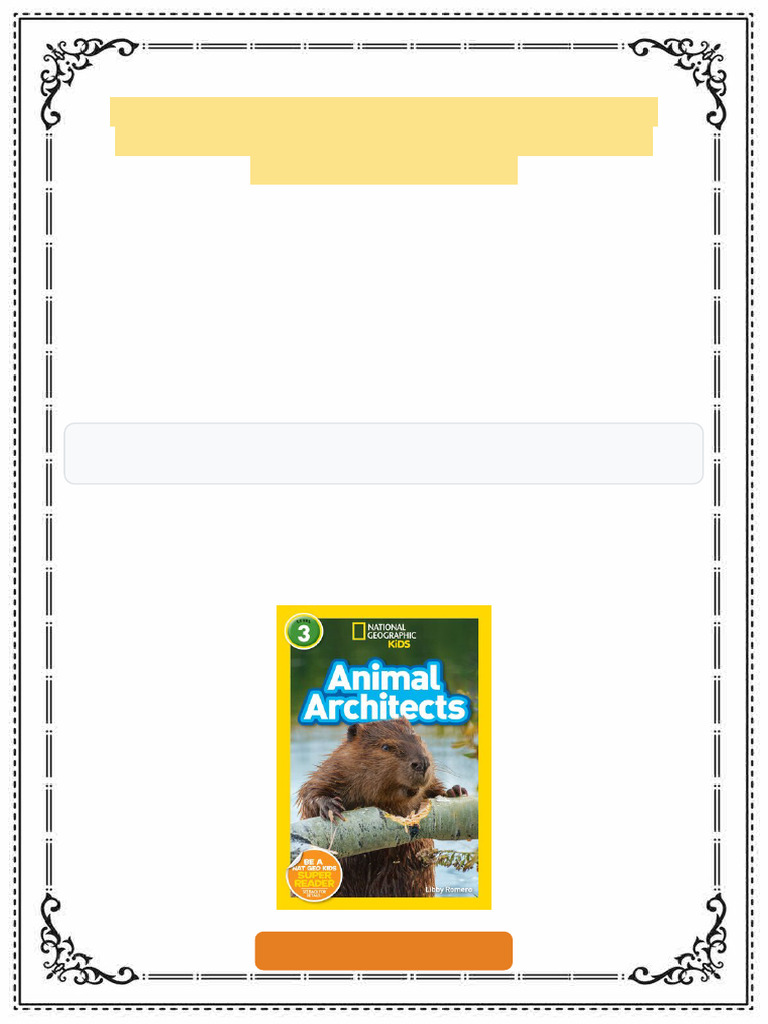 National Geographic Readers Animal Architects L3 Libby Romero Ebook ...