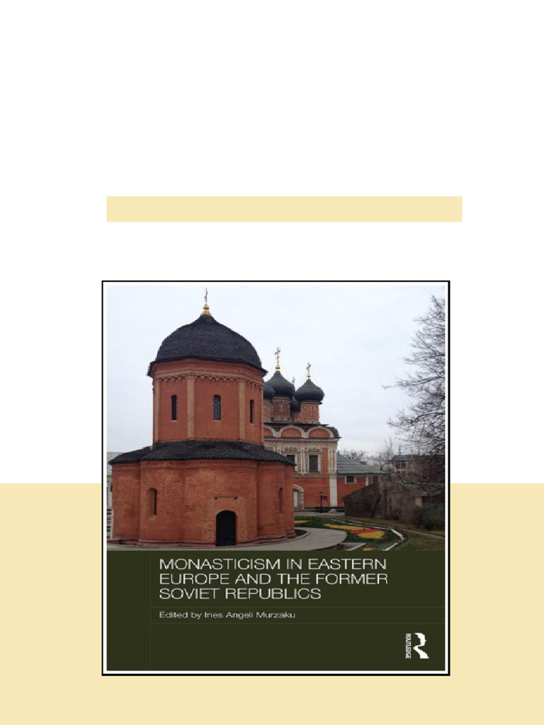 Monasticism In Eastern Europe And The Former Soviet Republics Ines ...