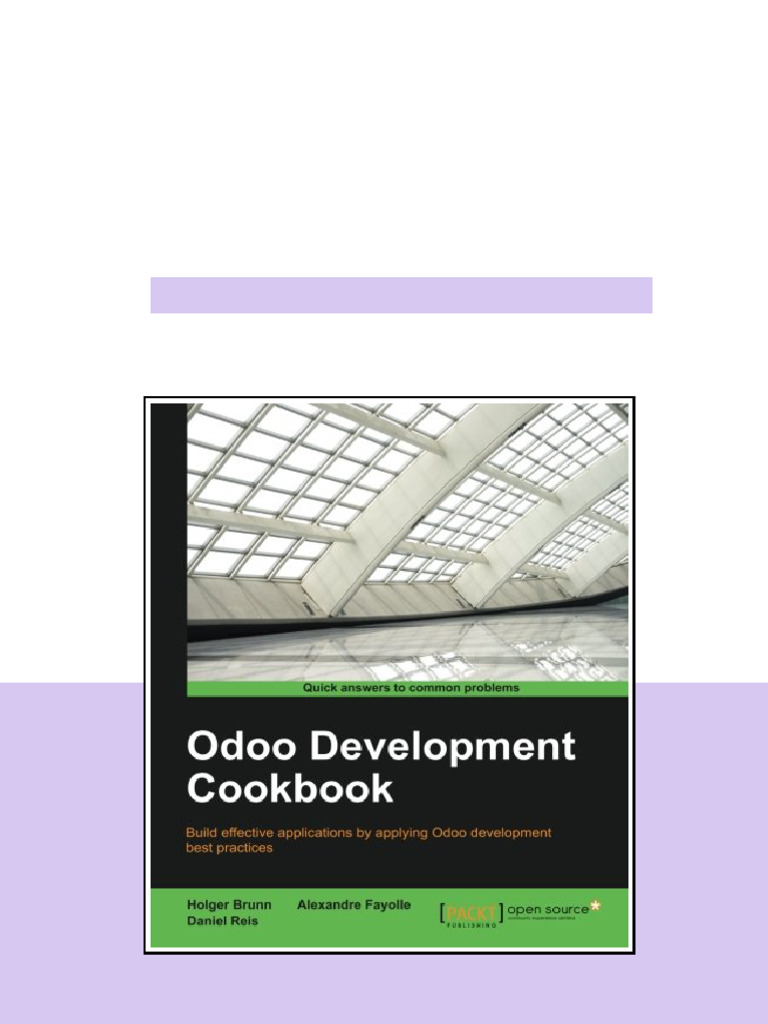 Odoo Development Cookbook Holger Brunn Alexandre Fayolle Daniel Reis Complete Edition | PDF ...