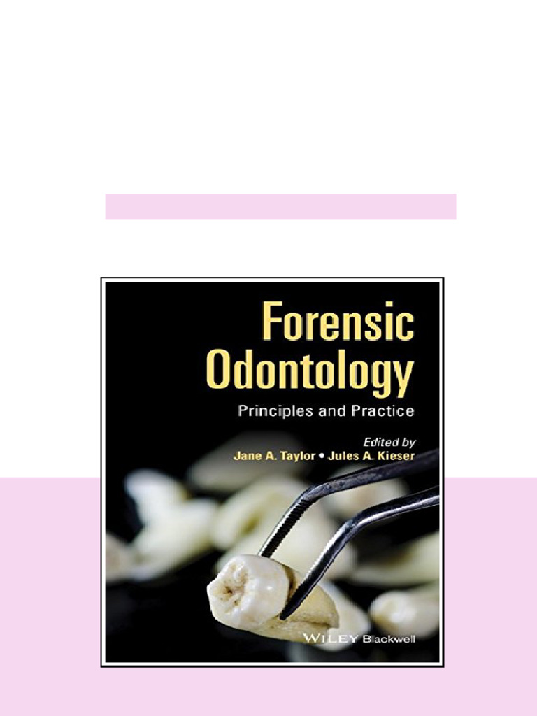 Forensic Odontology Principles And Practice 1st Edition Jane Taylor ...
