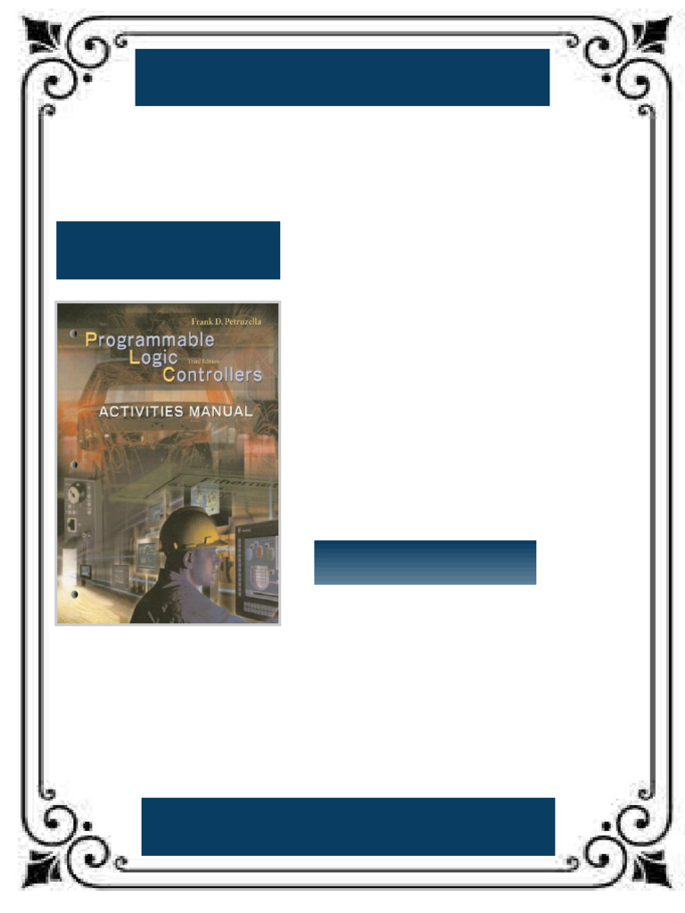 Activities Manual to accompany Programmable Logic Controllers Third Edition Frank Petruzella ...