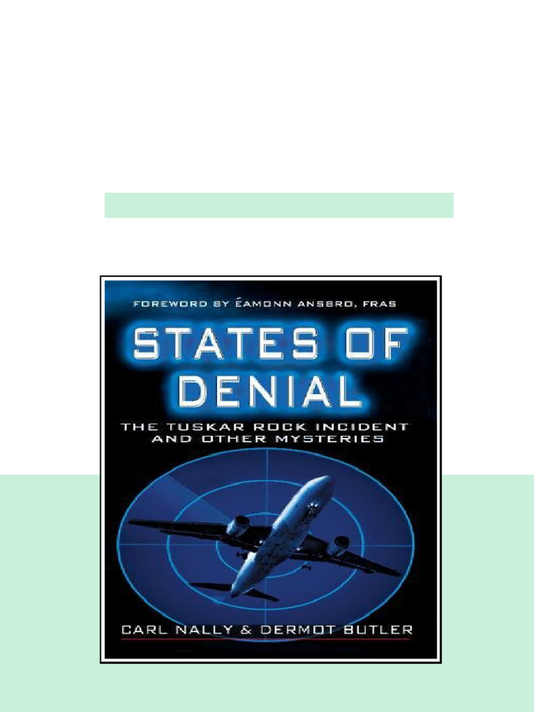 States Of Denial The Tuskar Rock Incident And Other Mysteries Nally ...