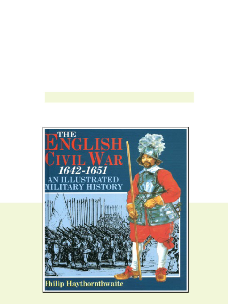 The English Civil War 16421651 An Illustrated Military History Peter ...