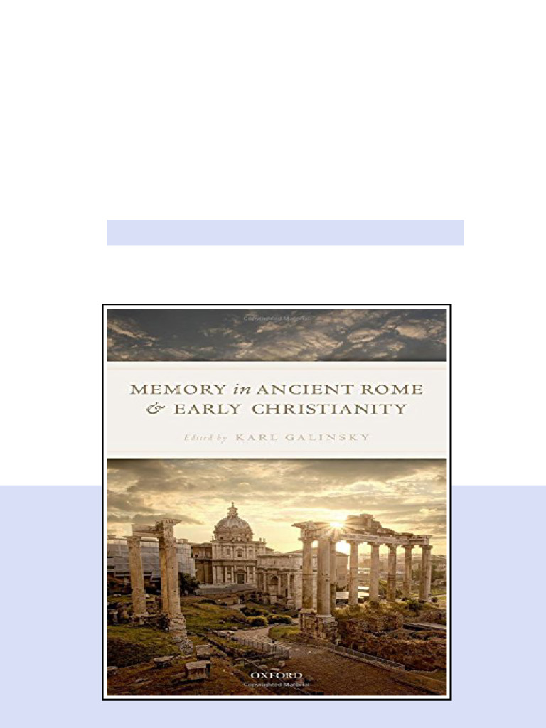 Memory In Ancient Rome And Early Christianity Illustrated Karl Galinsky ...