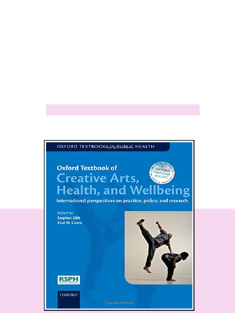 Oxford Textbook Of Creative Arts Health And Wellbeing International ...