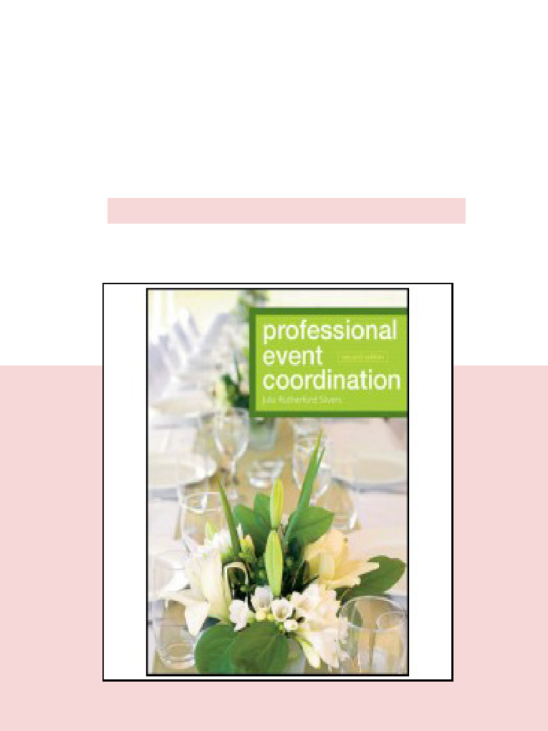 Test Bank for Professional Event Coordination, 2nd Edition by Silvers ...