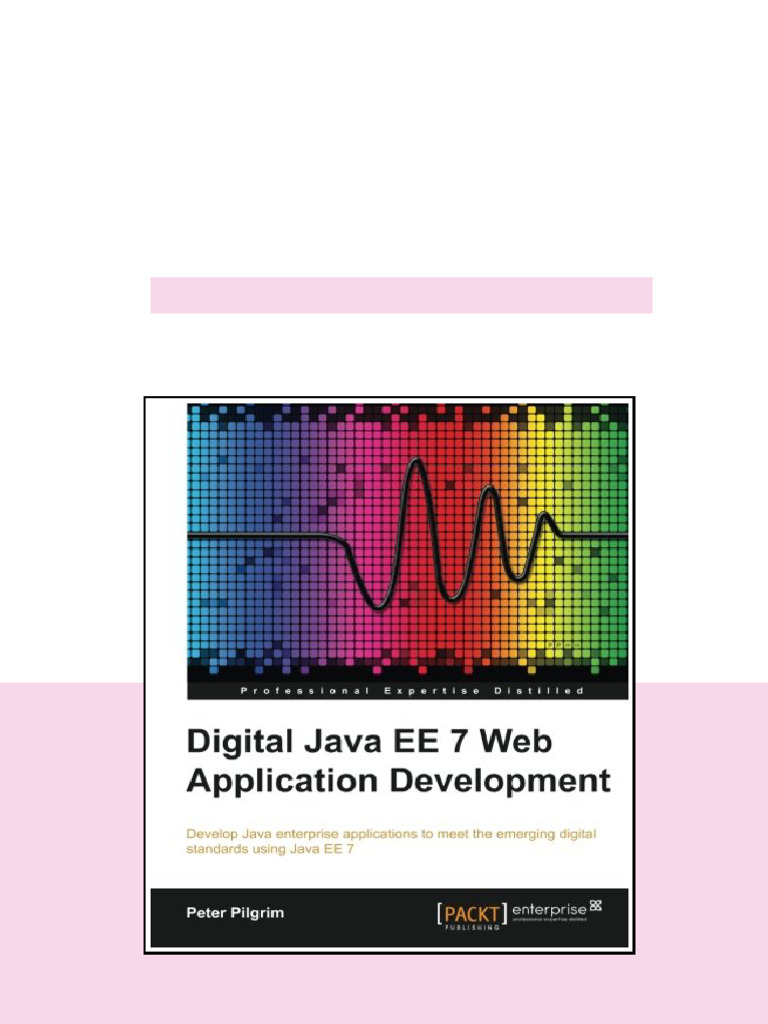 Digital Java Ee 7 Web Application Development Peter Pilgrim all ...