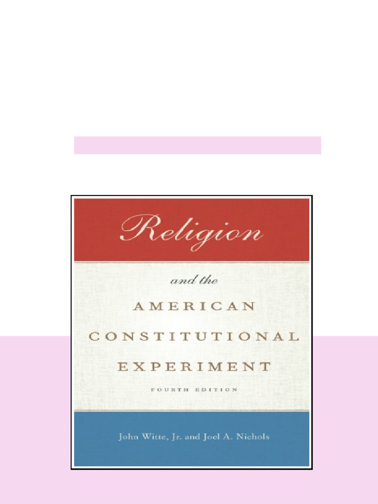 Religion And The American Constitutional Experiment 4th Edition John ...