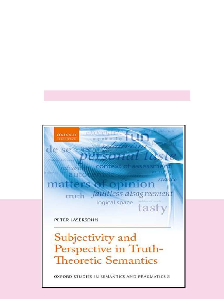Subjectivity And Perspective In Truththeoretic Semantics 1st Edition ...