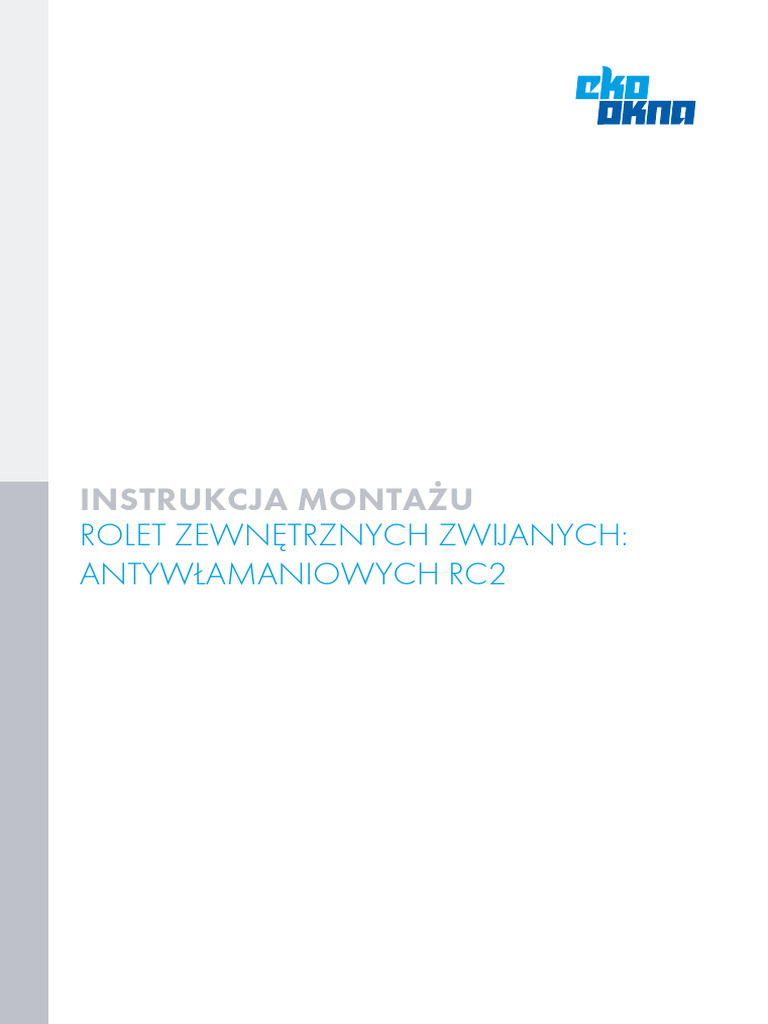 Instrukcja Montażu Rolet Zewnetrznych Zwijanych Antywłamaniowych RC2 | PDF