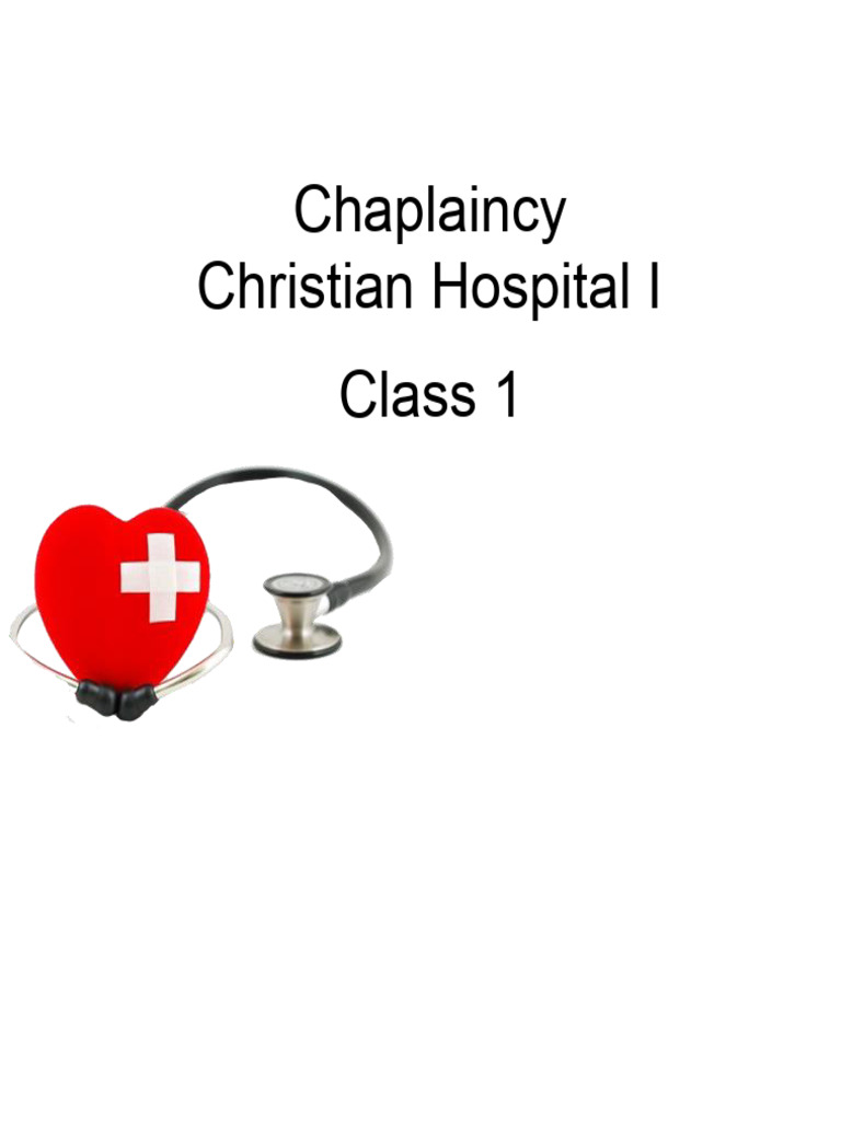 Slides - Christian Chaplaincy - Christian Hospital Chaplaincy I | PDF ...
