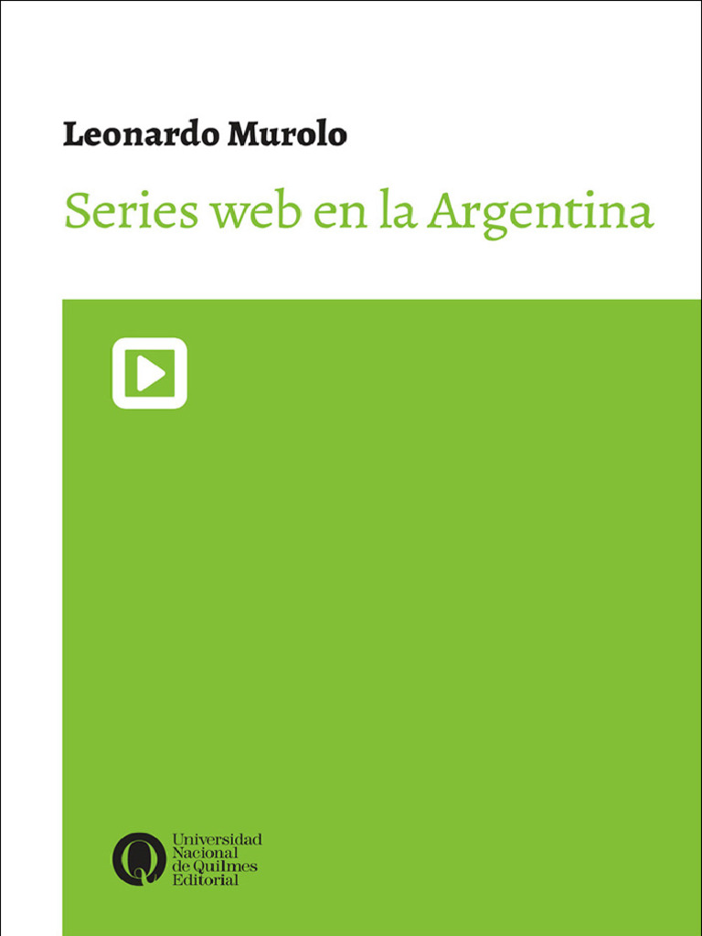 Series web en la Argentina - Daniel Murolo | PDF | Internet | Televisión