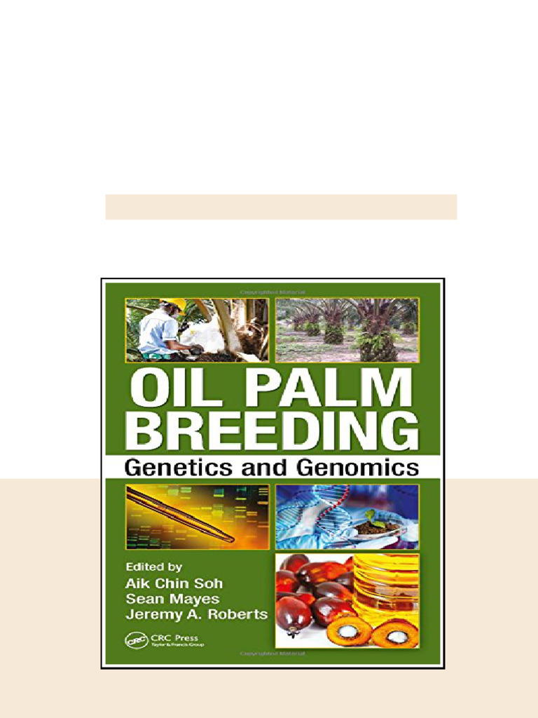 Oil Palm Breeding Genetics And Genomics 1st Edition Aik Chin Soh ...