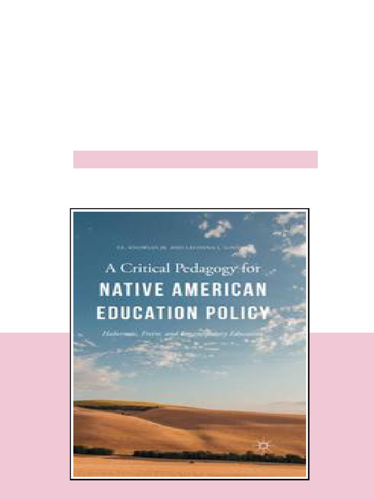 A Critical Pedagogy For Native American Education Policy Habermas ...