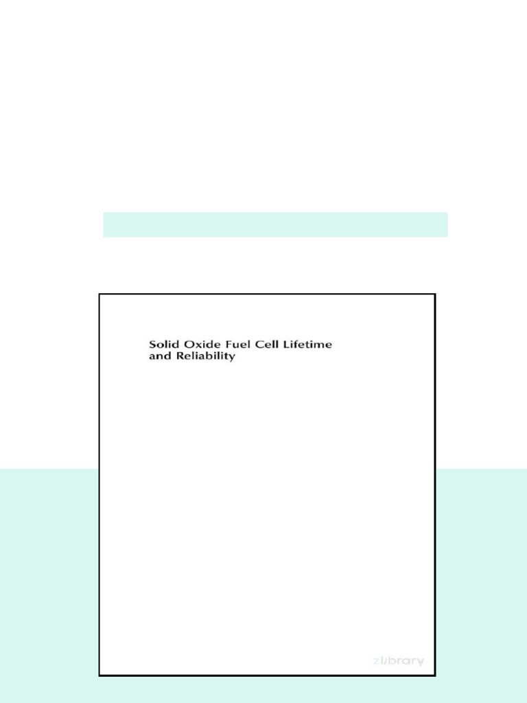 Solid Oxide Fuel Cell Lifetime And Reliability Critical Challenges In ...